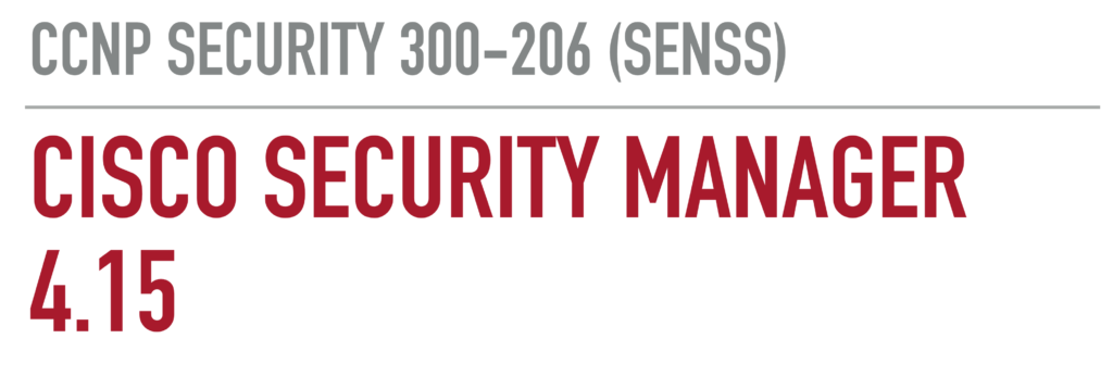 A quick overview of Cisco Security Manager – Learn IT by it-learn.io